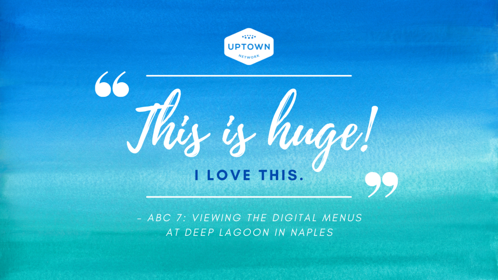 Viewing the Digital Menus at Deep Lagoon in Naples - Uptown Network