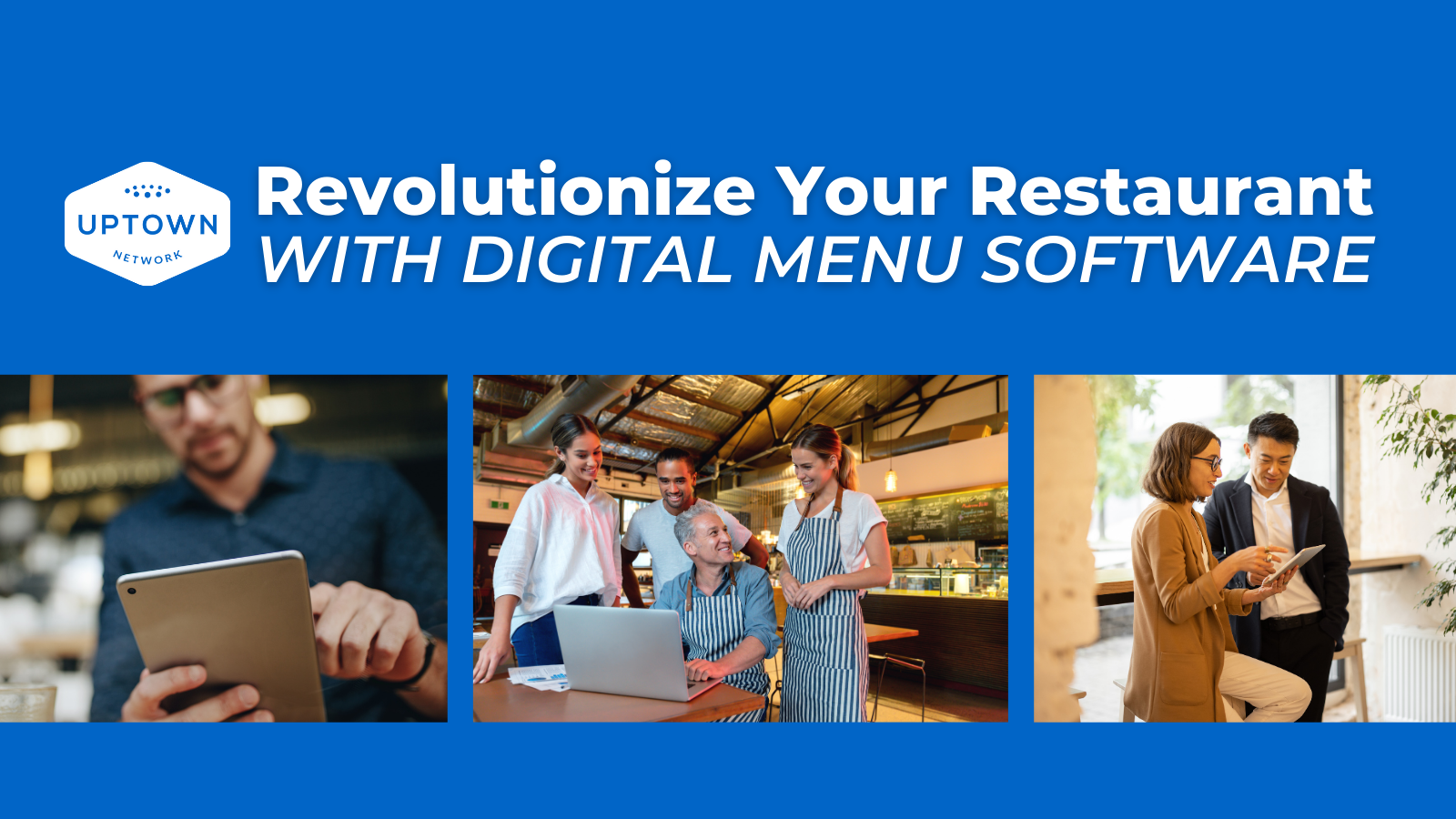 Revolutionize Your Restaurant with Digital Menu Software - Uptown Network